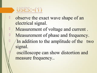 Cro (cathod ray oscilloscope) | PPT | Physics | Science