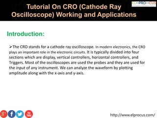 Cro cathode ray oscilloscope working and applications | PPTX