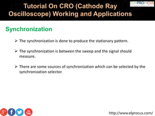 Cro cathode ray oscilloscope working and applications | PPTX