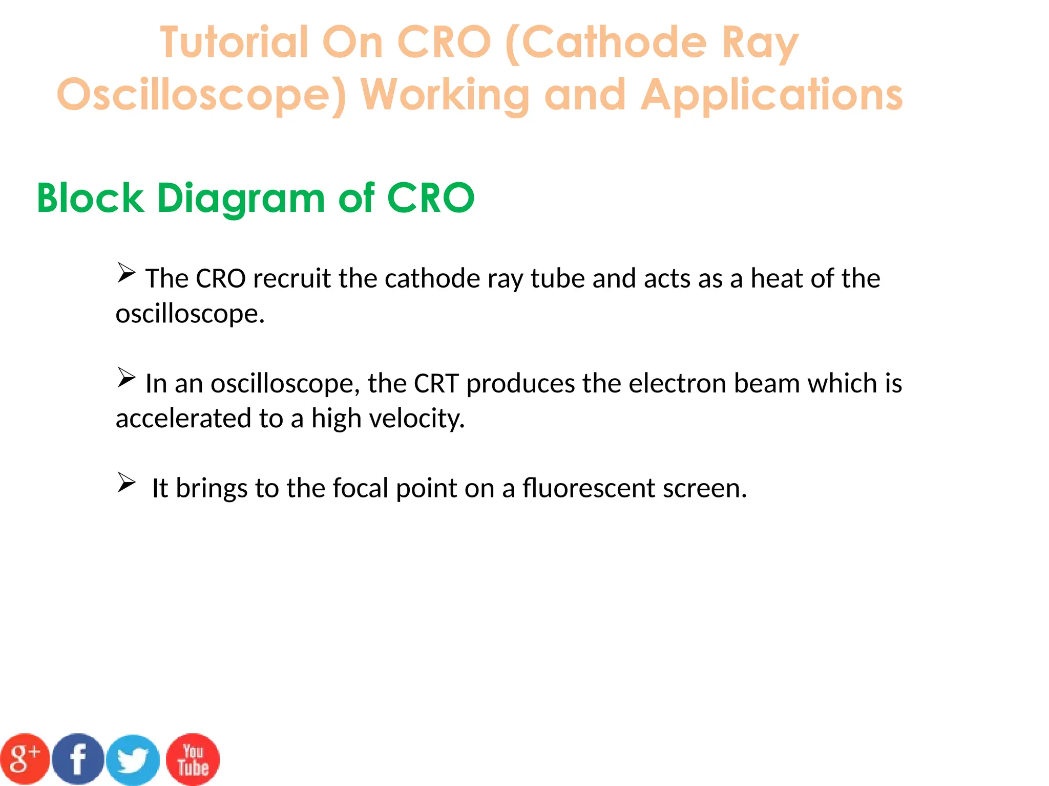 Cathode Ray Oscilloscope Explanation With Block Diagram Part 21 | PPTX