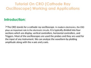 Cathode Ray Oscilloscope Explanation With Block Diagram Part 21 | PPTX