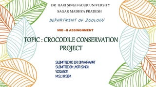CROCODILE PROJECT ECOLOGY CONSERVATION OF CROCODILES | PPTX