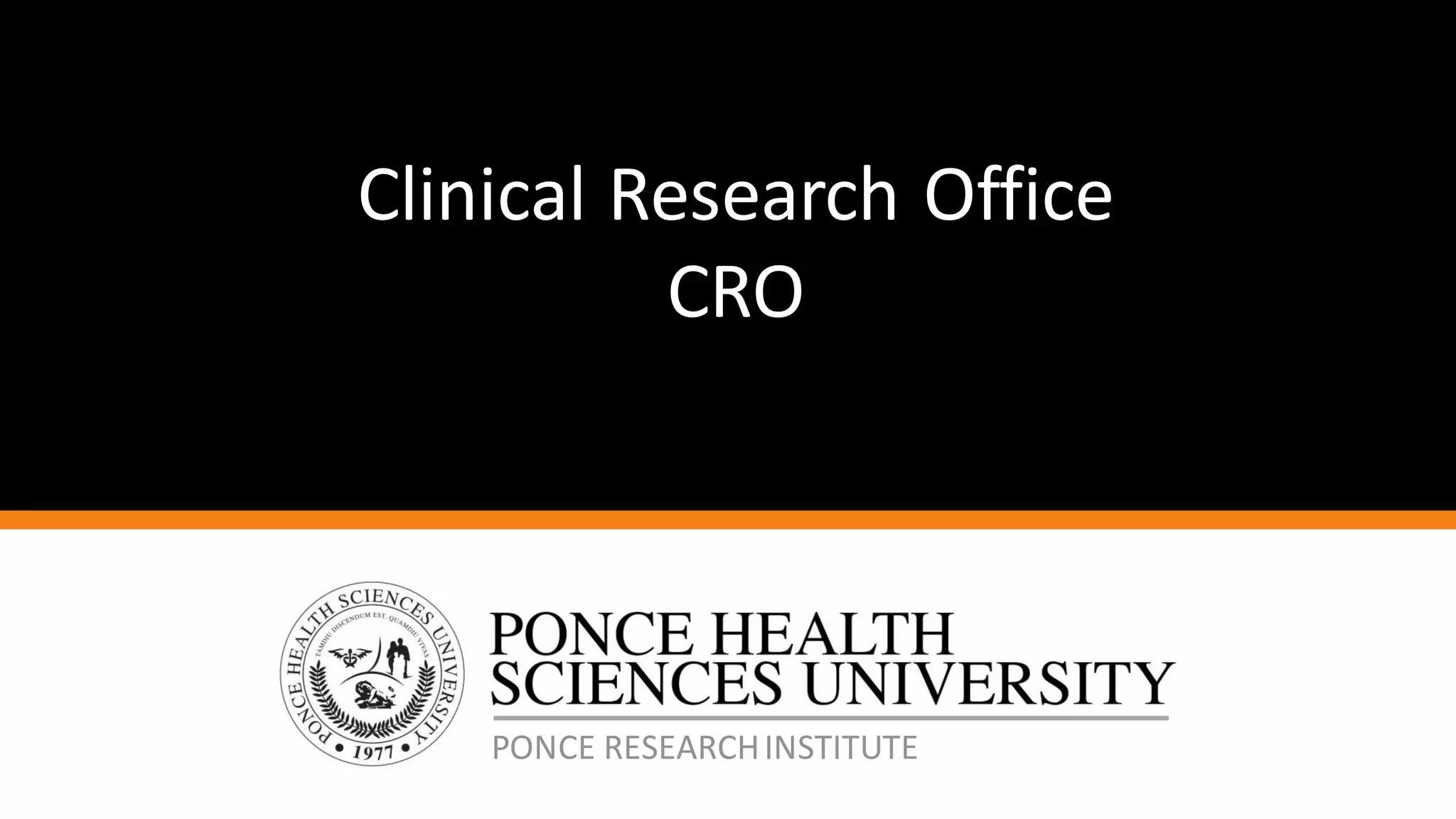 CLinical Research Office at Ponce Health Sciences Foundation/Ponce ...