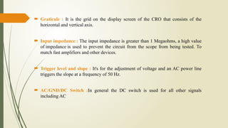 Description of Cathode ray oscilloscope.pptx