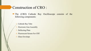 Description of Cathode ray oscilloscope.pptx