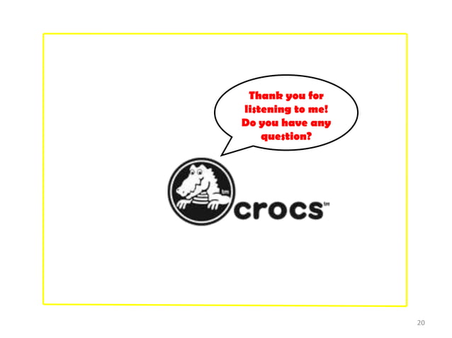 Crocs - with 2010 update | PPTX | Retail Industry | Industries