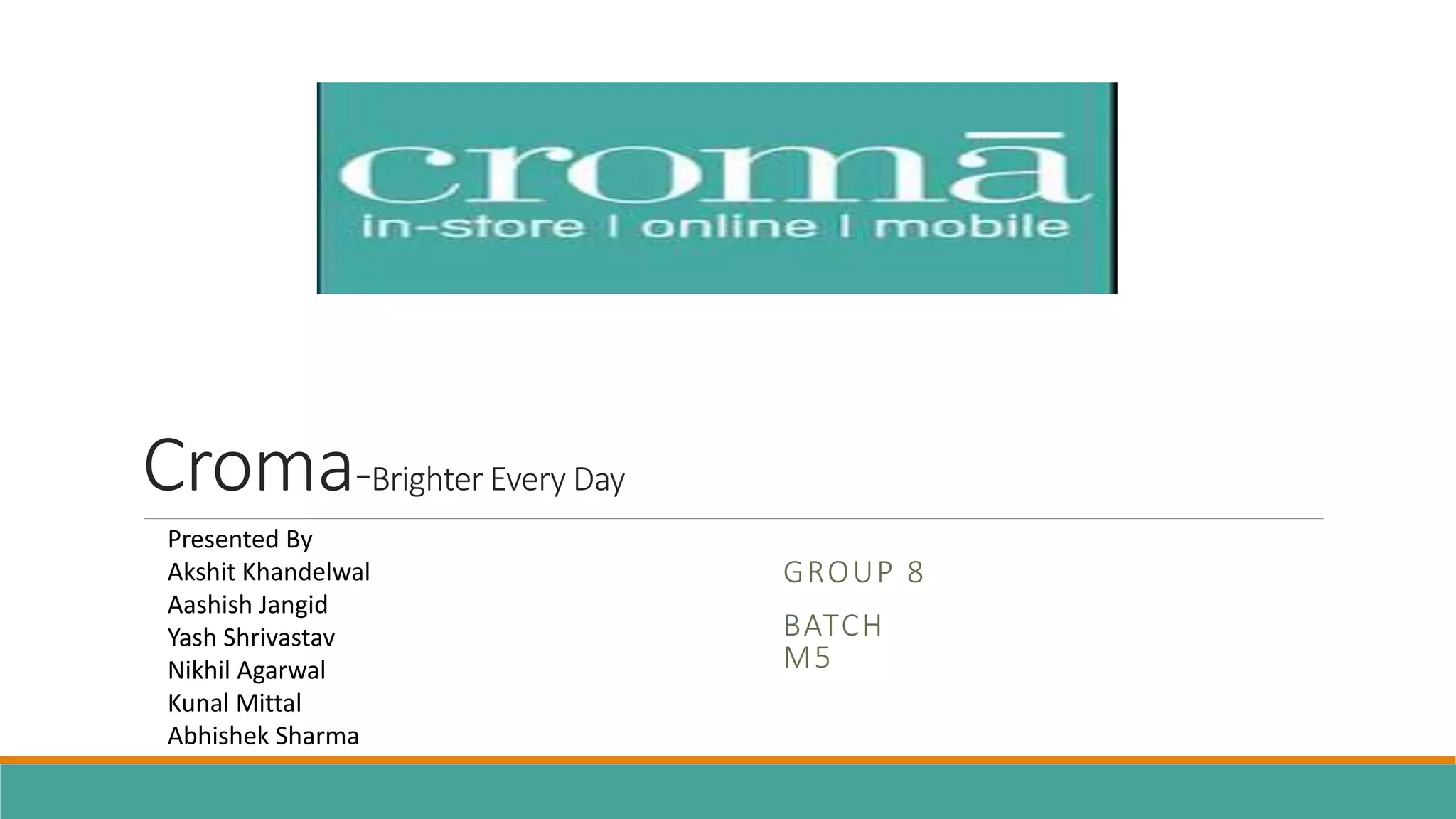Croma a Tata enterprise | PPT