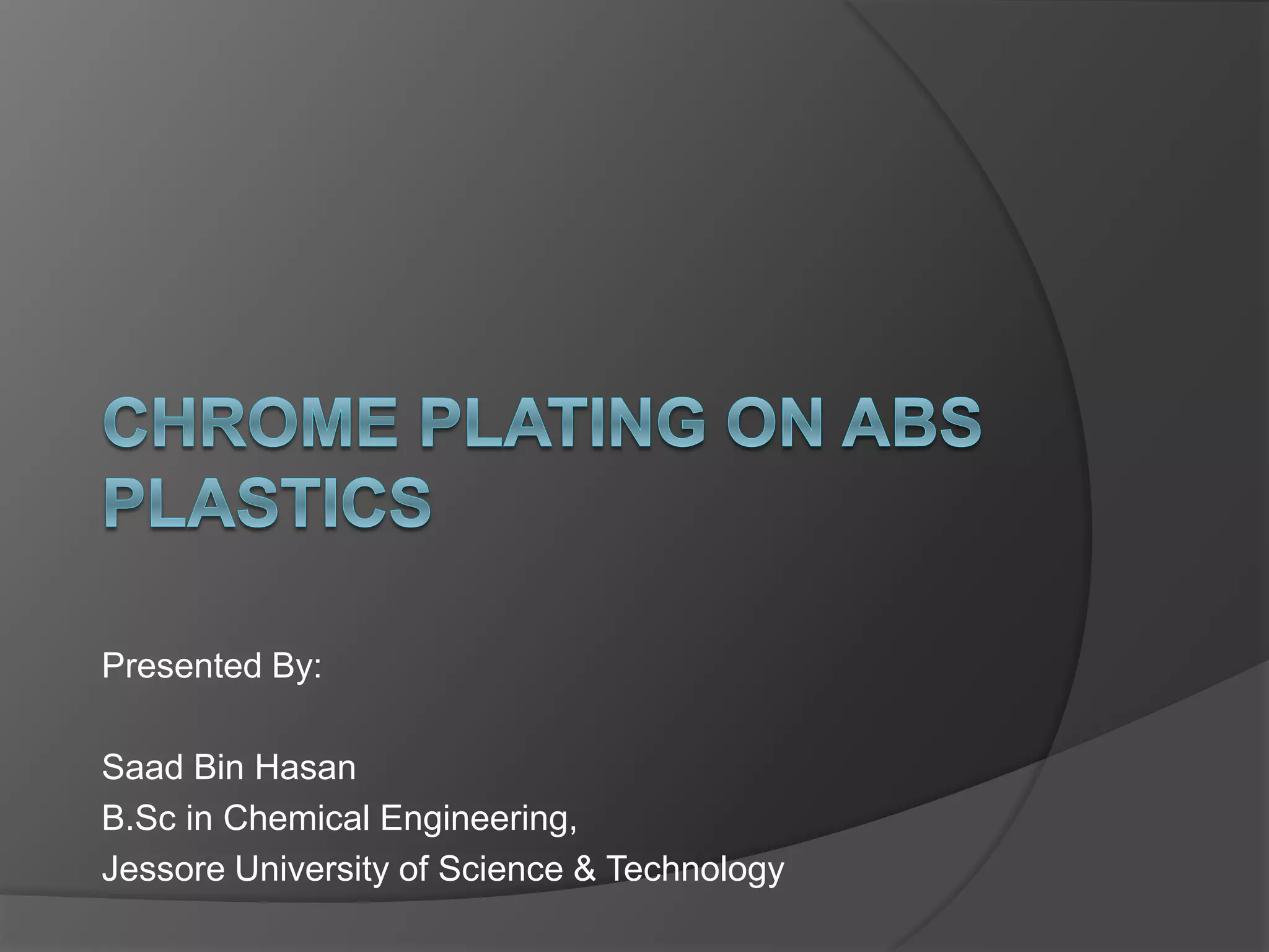 Crome plating on ABS plastics | PPTX