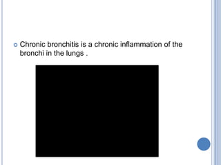 Cronic bronchitis | PPT