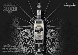 Crooked Eye Rums International Brands Presentation. | PPT