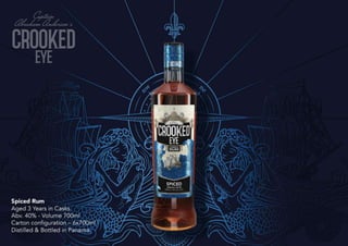 Crooked Eye Rums International Brands Presentation. | PPT