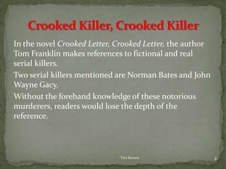 Crooked killer | PPTX | Crime & Harmful Acts to Individuals, Society ...