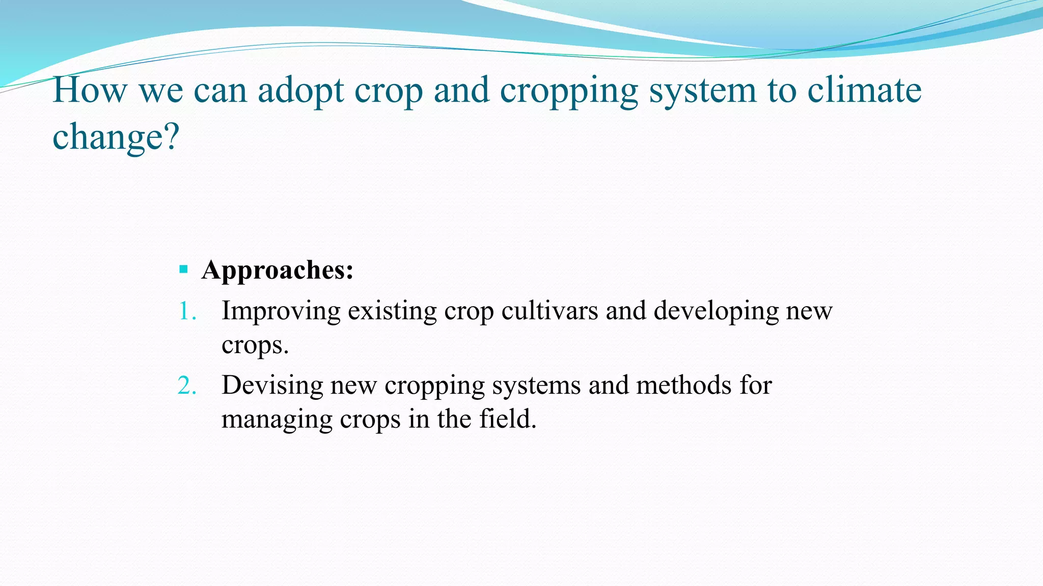 Crop adaptation to climate change | PPTX