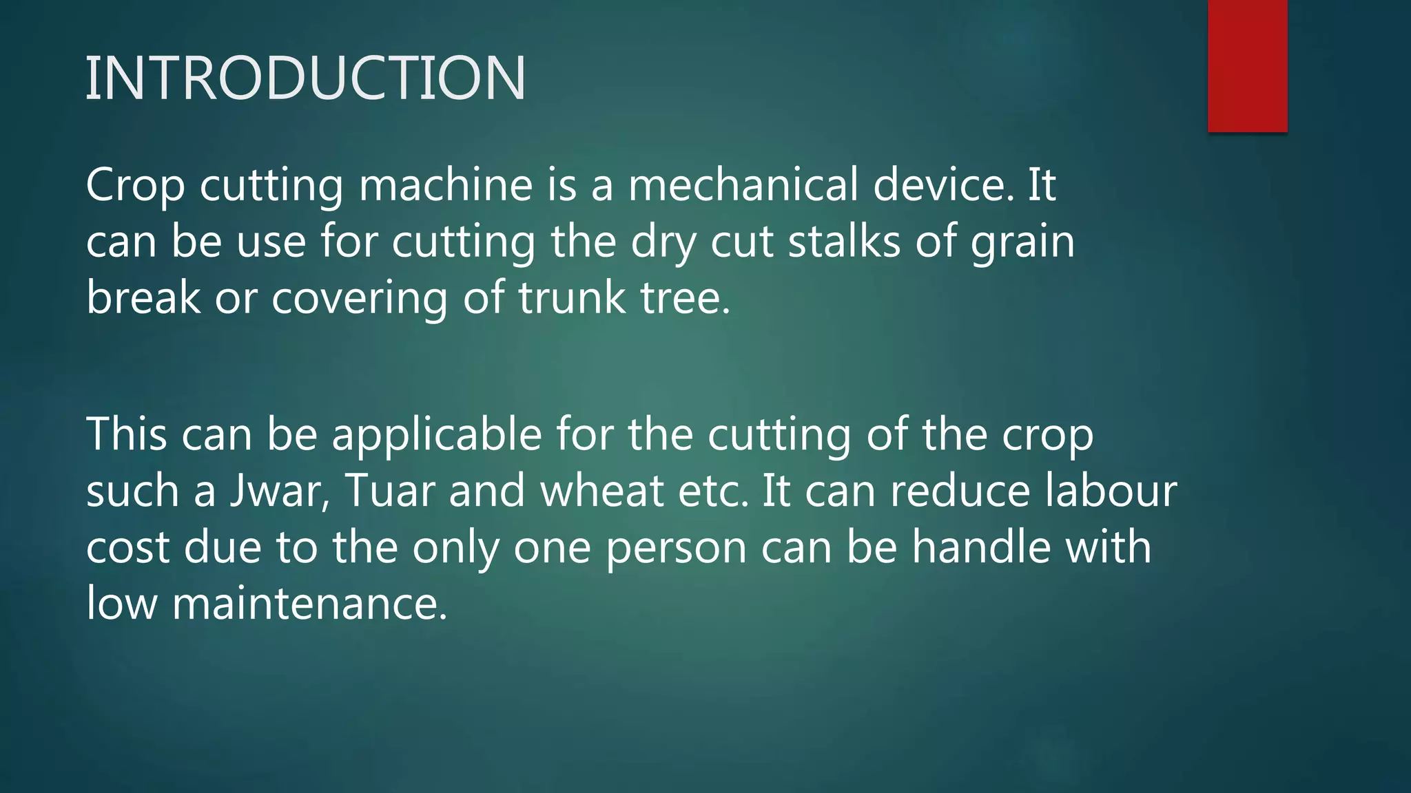 Crop cutting machine | PPTX