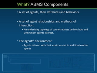 Agent Based Modeling and Simulation - Overview and Tools | PPTX