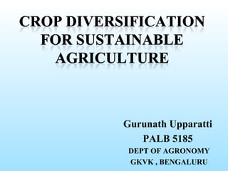 Crop diversification for Sustainable Agriculture | PPT