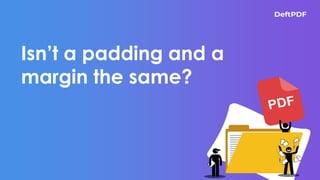 Paddings and Margins on your PDF | PPT