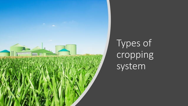 Different types of Cropping system in India | PPTX