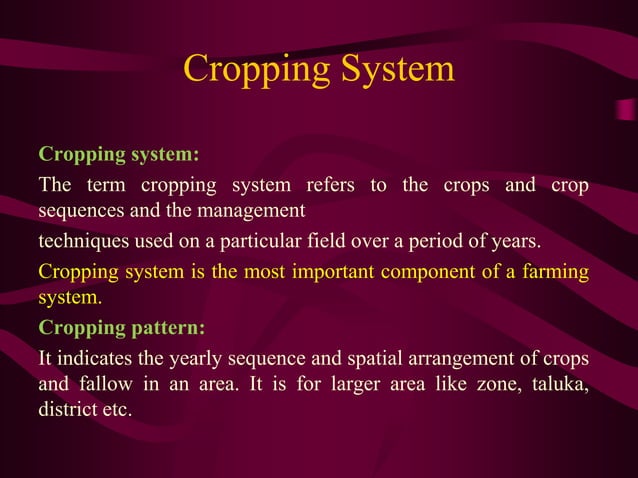 Cropping system ppt 1 | PPTX | Agriculture | Industries