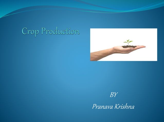 Crop production | PPTX