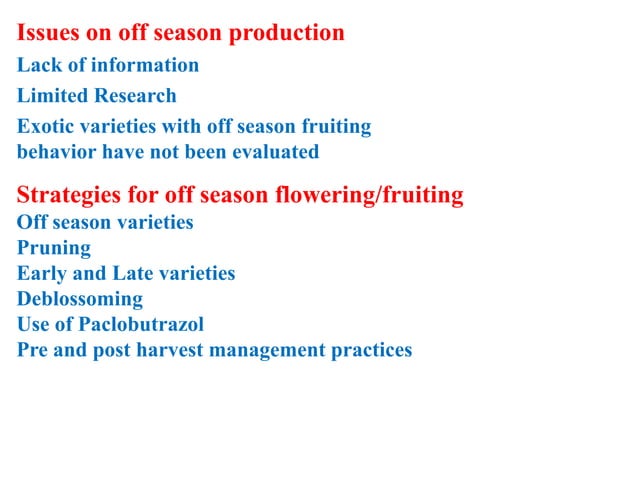 Crop regulation and off season fruit production | PPTX