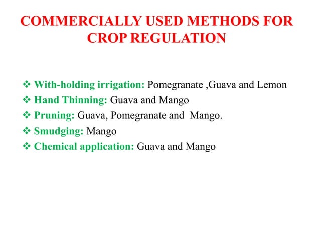 Crop regulation and off season fruit production | PPT