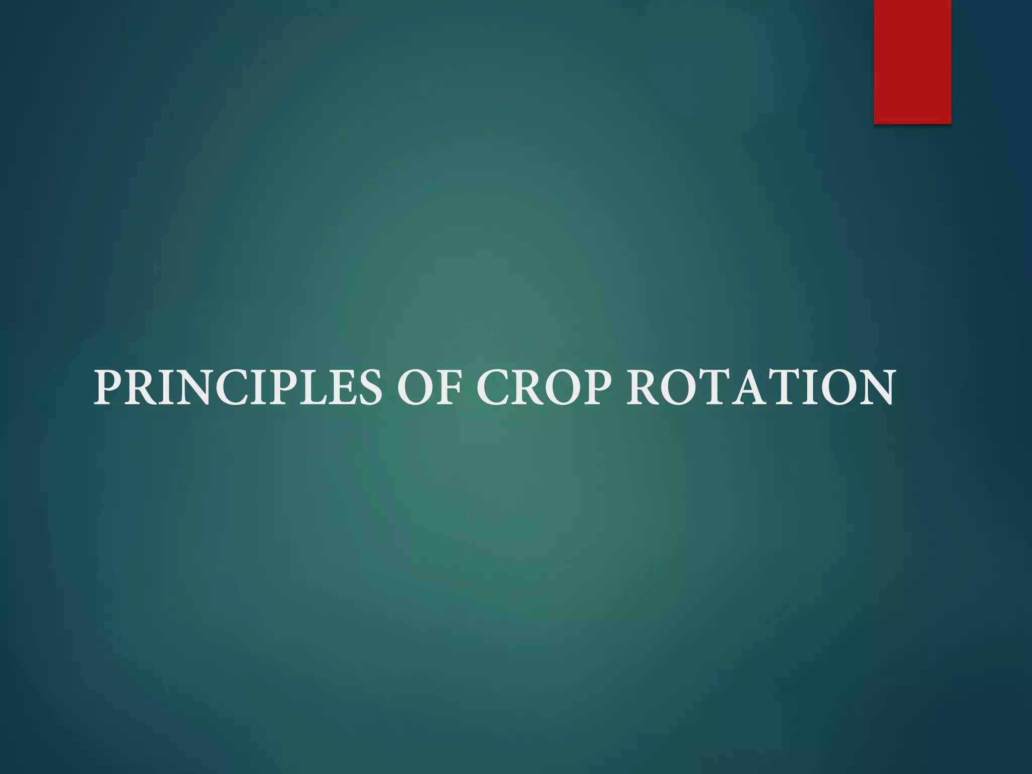 Crop rotation and its principle | PDF