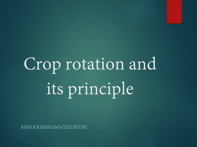 Crop rotation and its principle | PDF | Agriculture | Industries