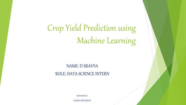 Crop Yield Prediction using Machine Learning.pptx | Agriculture ...