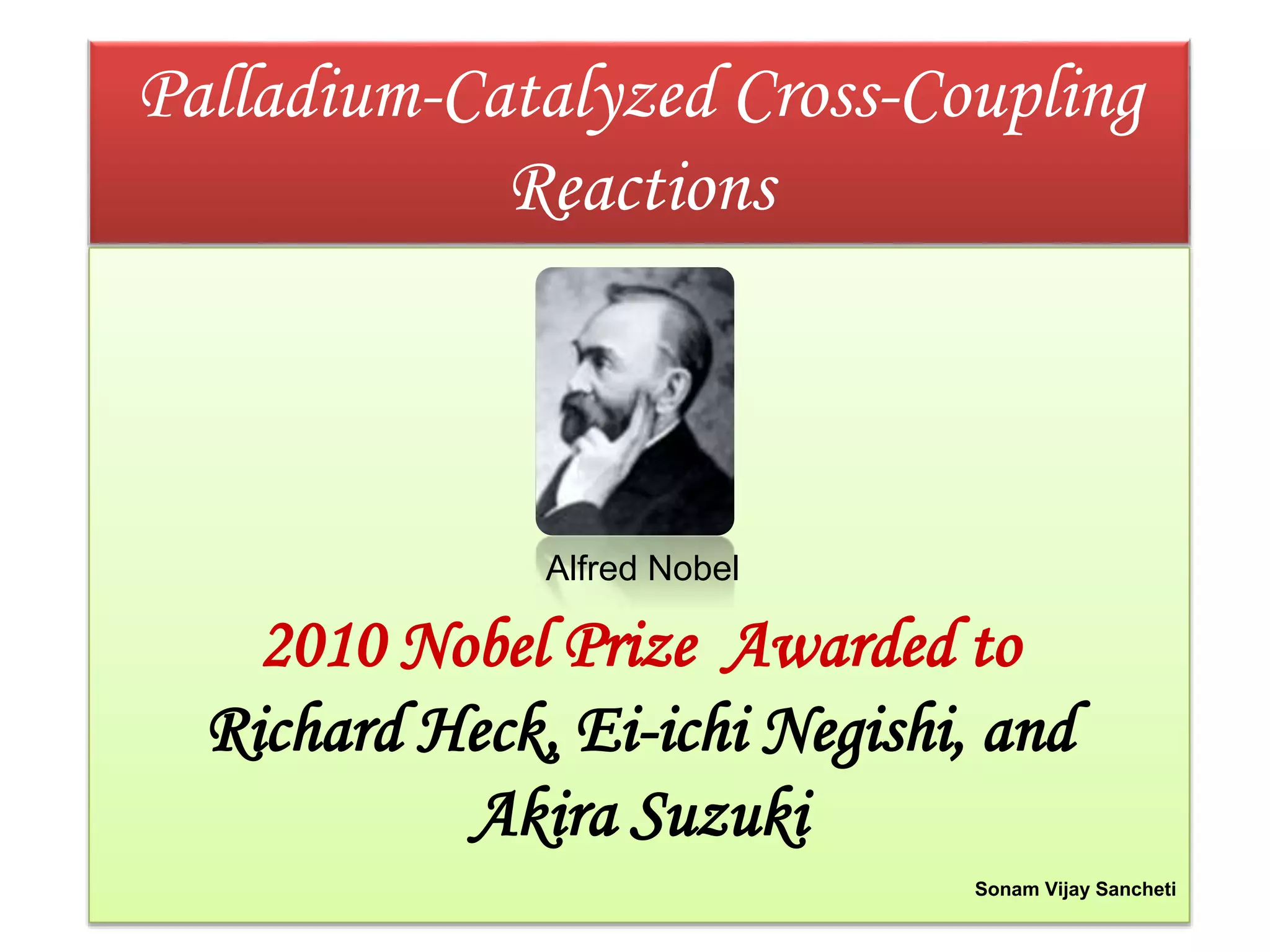 Pd catalyzed C-C Coupling reactions- a short introduction (Nobel Prize ...