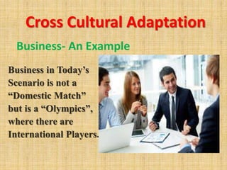Cross culture Adaptation | PPTX