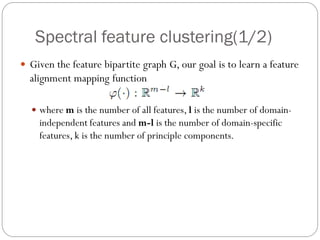 Cross domain sentiment classification via spectral feature alignment | PDF