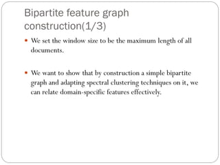 Cross domain sentiment classification via spectral feature alignment | PDF
