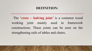 Cross Halving Joint Pptx