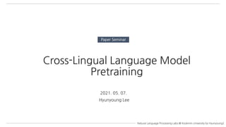 (Paper Seminar) Cross-lingual_language_model_pretraining | PDF