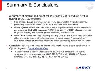 Cross Phase Modulation (XPM) Reduction in Hybrid Systems with 100G QPSK ...