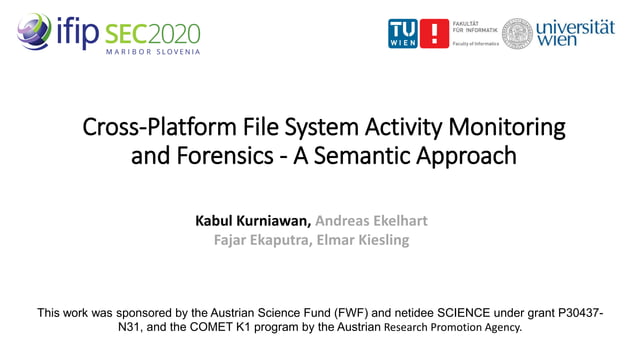 Cross-Platform File System Activity Monitoring and Forensics - A ...