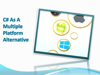 Cross-Platform App Development in C# | PPTX | Operating Systems ...