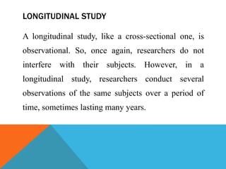 Cross and longitudinal studies | PPTX