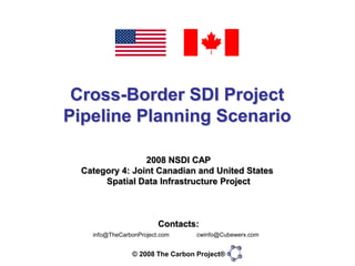 Cross-Border SDI Project 2008, Pipeline Planning Scenario | PPT