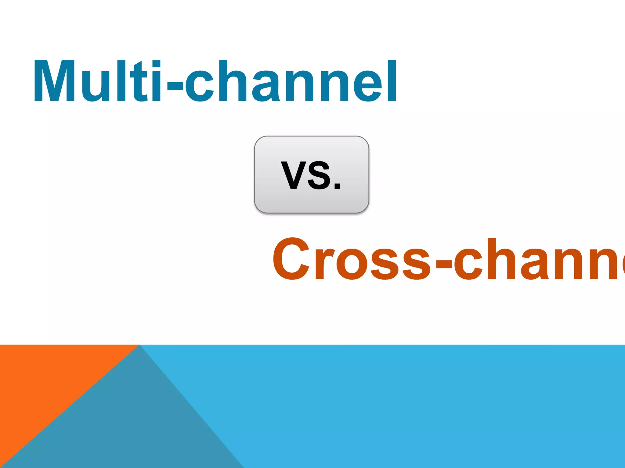 Cross channel UX | PPT