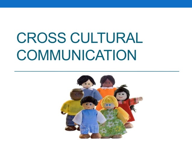 Cross cultural communication | PPTX | Travel Preparation and Advice ...