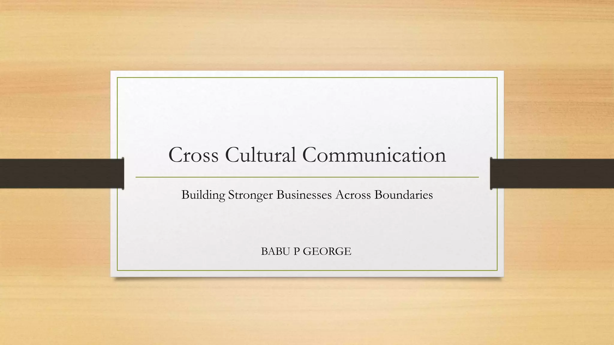Cross Cultural Communication | PPTX