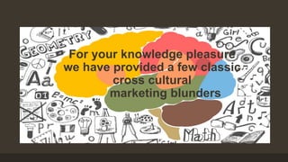 Cross cultural communication - marketing gaffes | PPT