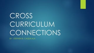CROSS CURRICULUM APPROACHES and Feedback.pptx