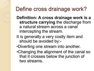 Cross drainage works | PPTX