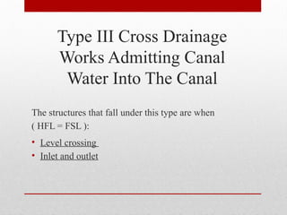 CROSS DRAINAGE WORKS AND THEIR FUNCTIONS | PPTX