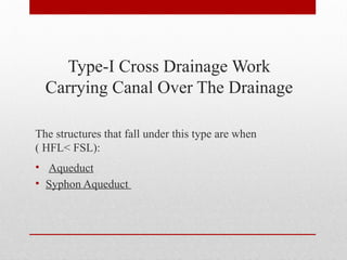 CROSS DRAINAGE WORKS AND THEIR FUNCTIONS | PPTX