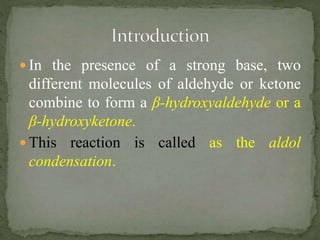 Crossed aldol condensation | PPTX