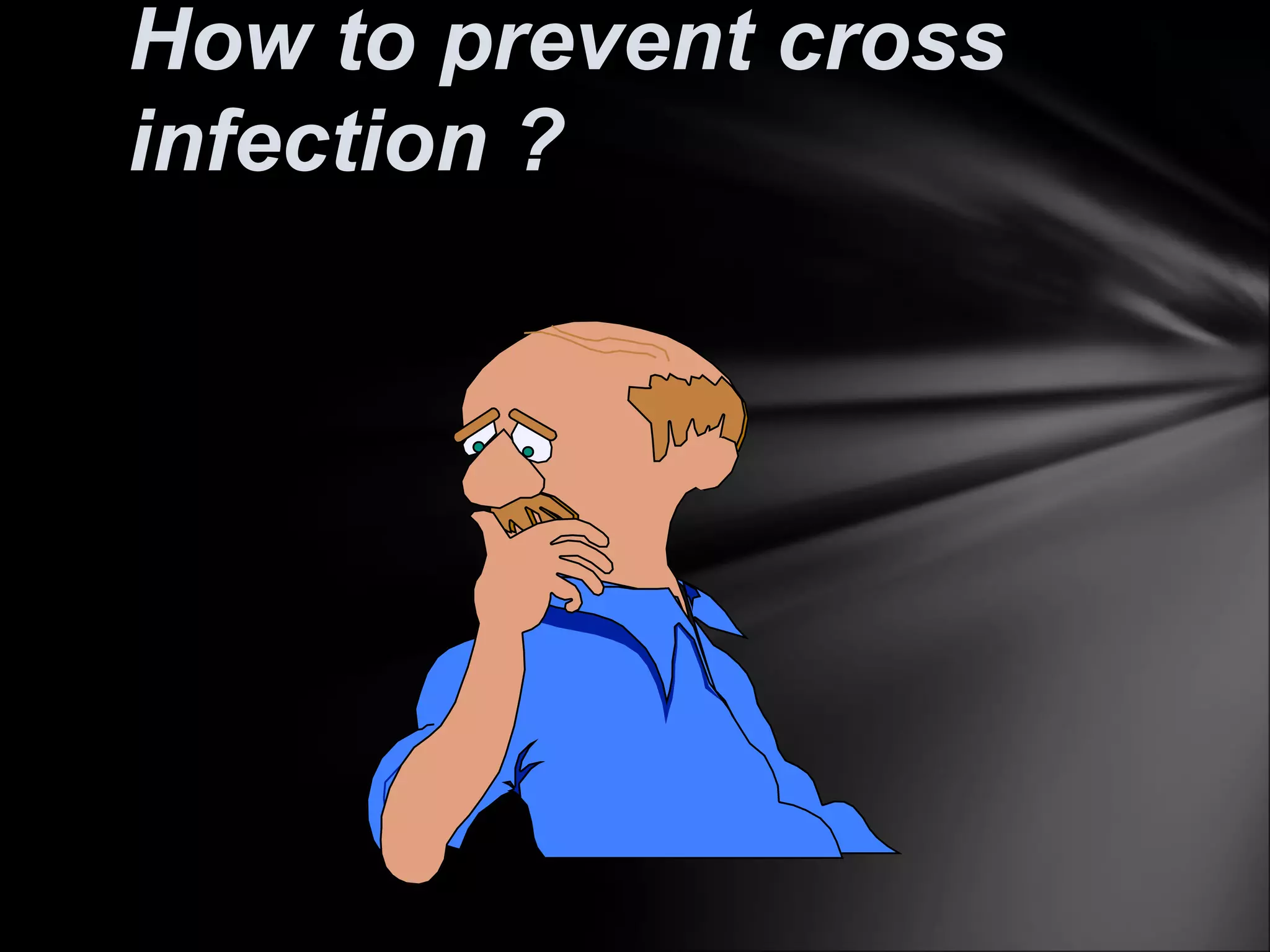 Cross infection | PPT